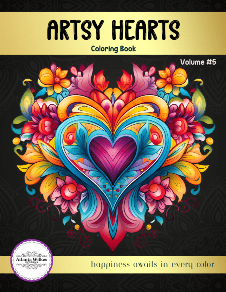 Artsy Hearts Coloring Book Volume #5 Download - Atlanta Wilkes Designs ...